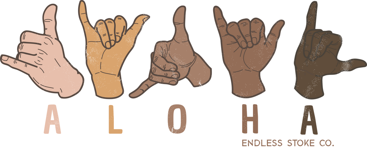 Universal Aloha – Endless Stoke Co.